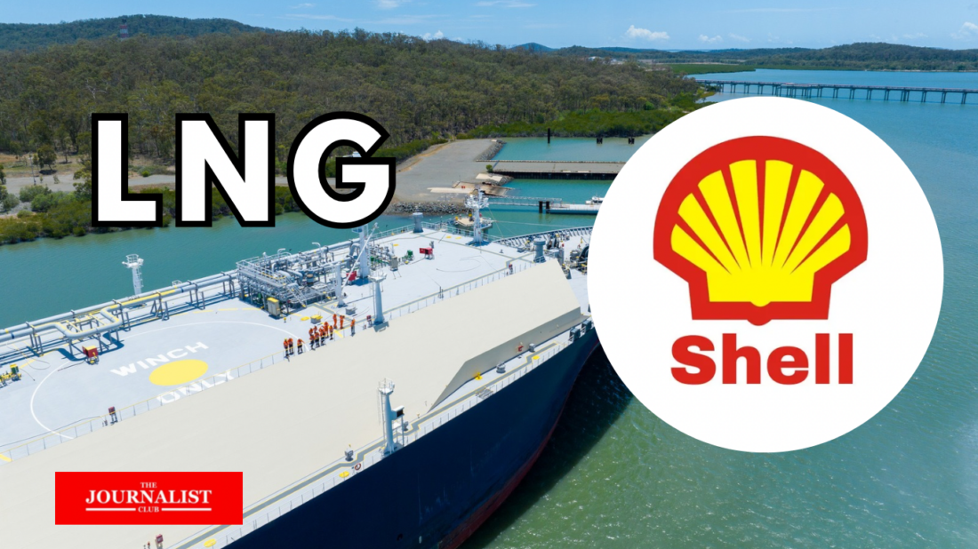 เชลล์ ระบุการใช้ LNG จะแซงหน้าก๊าซธรรมชาติภายใน 15 ปี