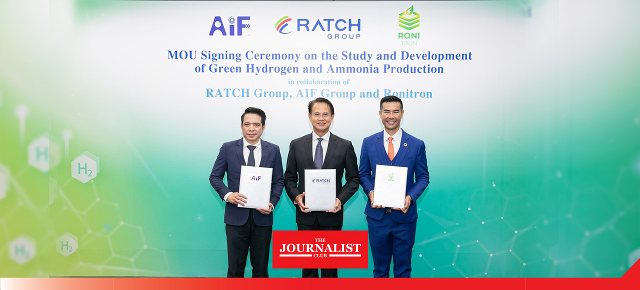 RATCH Group -AIF Group -Ronitron collaborate to study and develop green ...